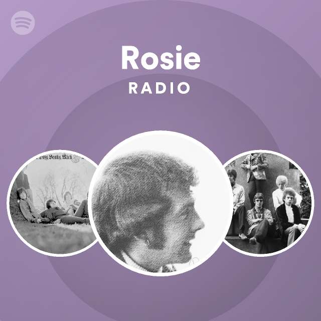 Rosie Radio - playlist by Spotify | Spotify