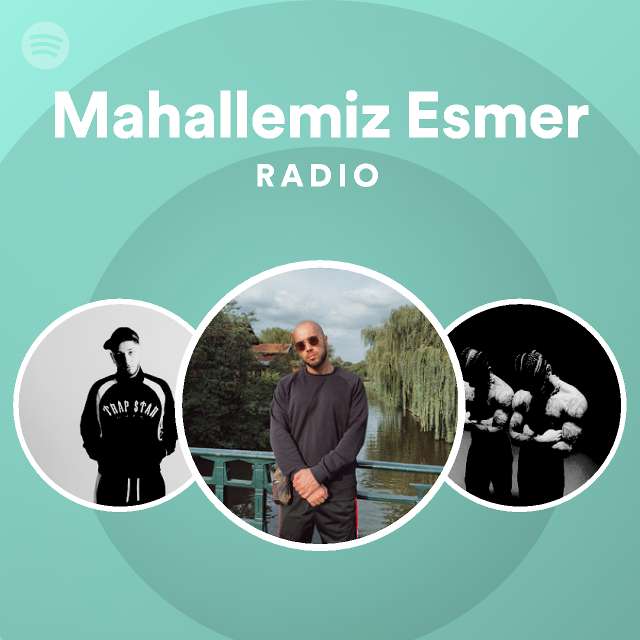 Mahallemiz Esmer Radio - playlist by Spotify | Spotify Mahallemiz Esmer Radio - playlist by Spotify | Spotify