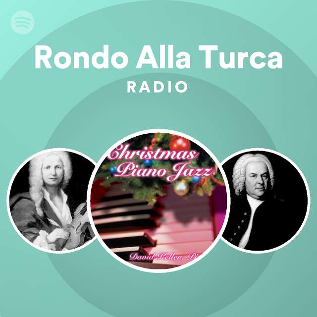 Rondo Alla Turca Radio - playlist by Spotify | Spotify