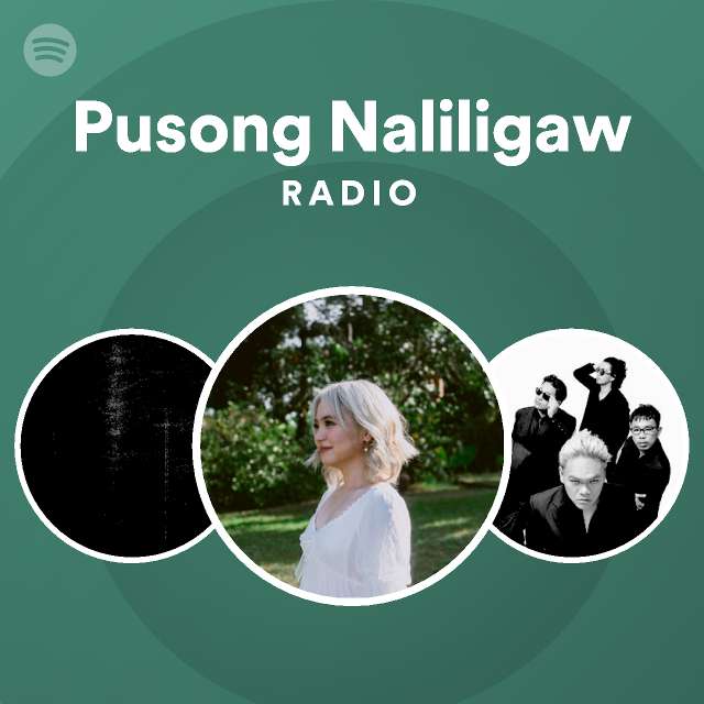Pusong Naliligaw Radio - playlist by Spotify | Spotify