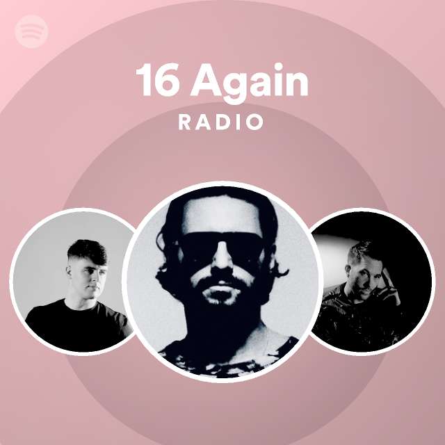 16 Again Radio - playlist by Spotify | Spotify
