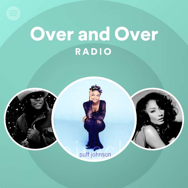 Over and Over Radio - playlist by Spotify | Spotify