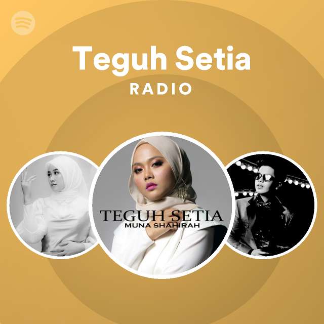 Teguh Setia Radio - playlist by Spotify | Spotify
