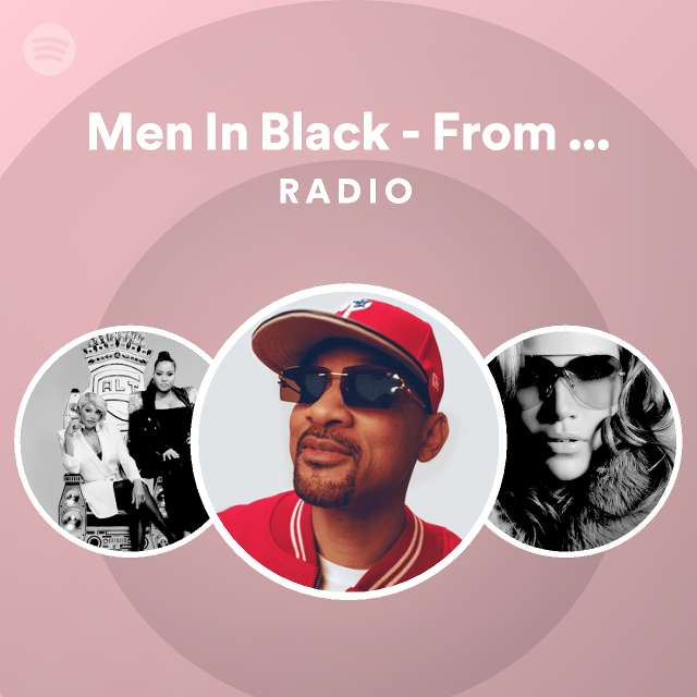 Men In Black - From "Men In Black" Soundtrack Radio - playlist by ...