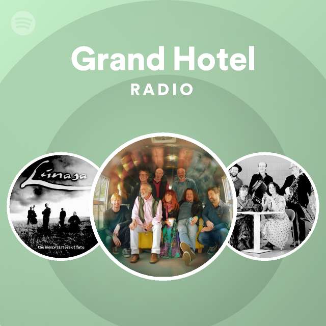 Grand Hotel Radio | Spotify Playlist