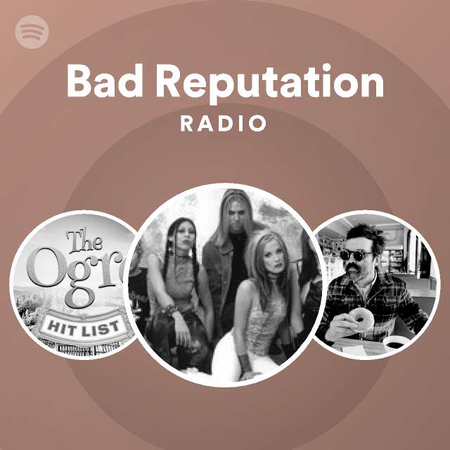 Bad Reputation Radio - playlist by Spotify | Spotify