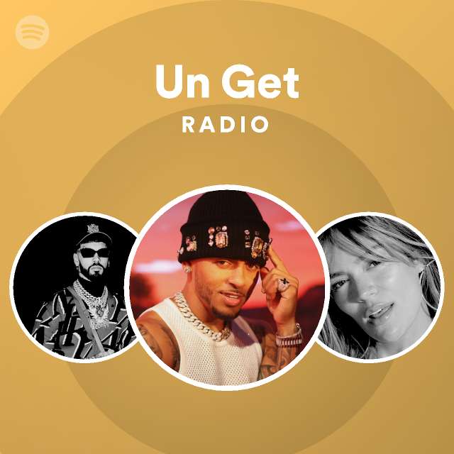Un Get Radio - playlist by Spotify | Spotify