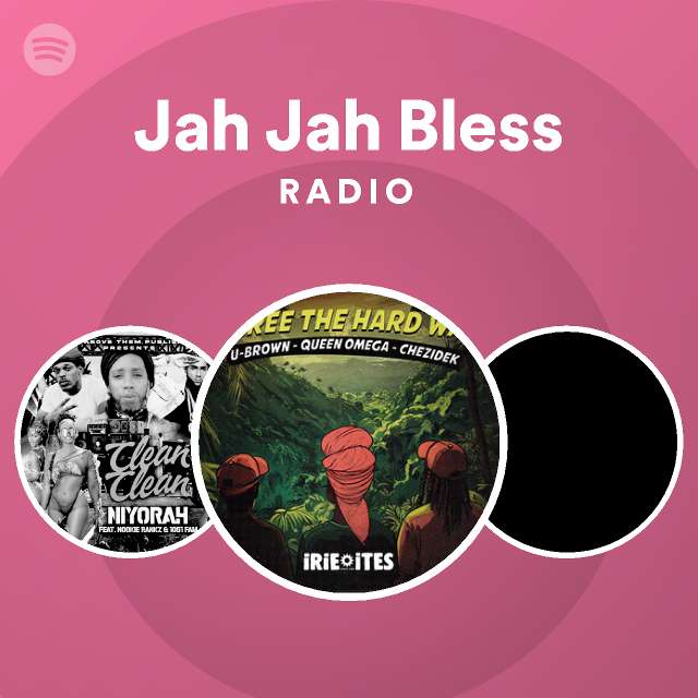 Jah Jah Bless Radio - playlist by Spotify | Spotify