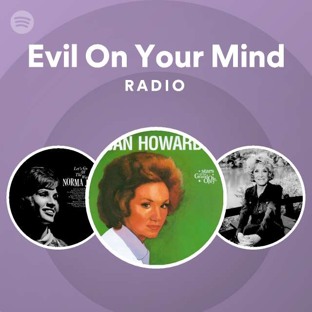 Evil On Your Mind Radio - playlist by Spotify | Spotify