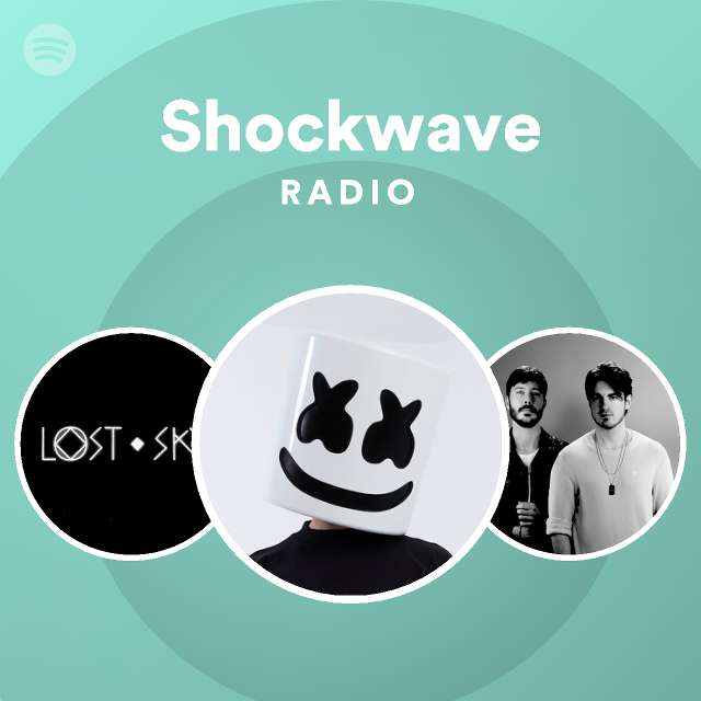 Shockwave Radio - playlist by Spotify | Spotify