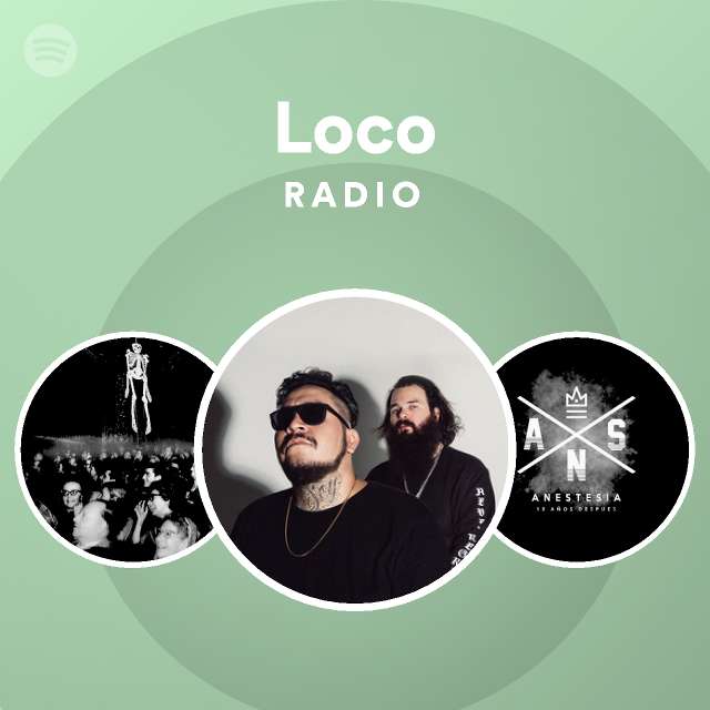 Loco Radio | Spotify Playlist