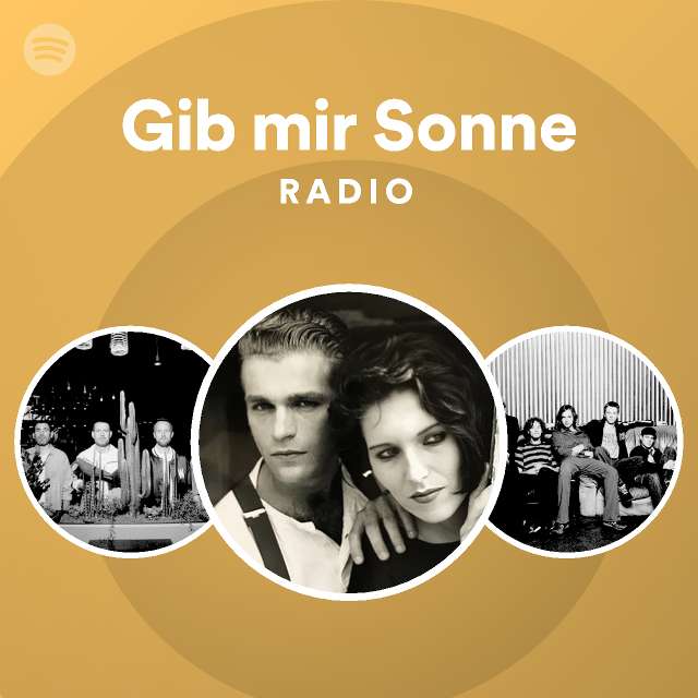 Gib mir Sonne Radio - playlist by Spotify | Spotify