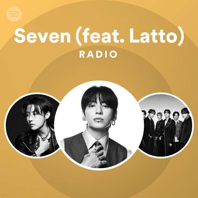 Seven (feat. Latto) (Explicit Ver.) Radio - playlist by Spotify | Spotify