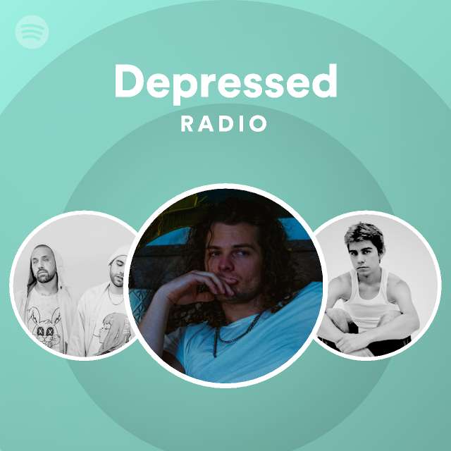 Depressed Radio - playlist by Spotify | Spotify