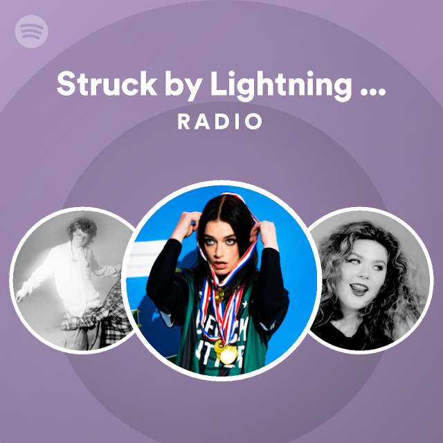 Struck By Lightning (feat. Cavetown) Radio - playlist by Spotify | Spotify
