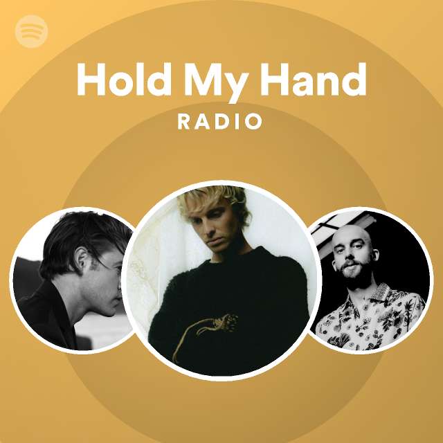 Hold My Hand Radio - playlist by Spotify | Spotify