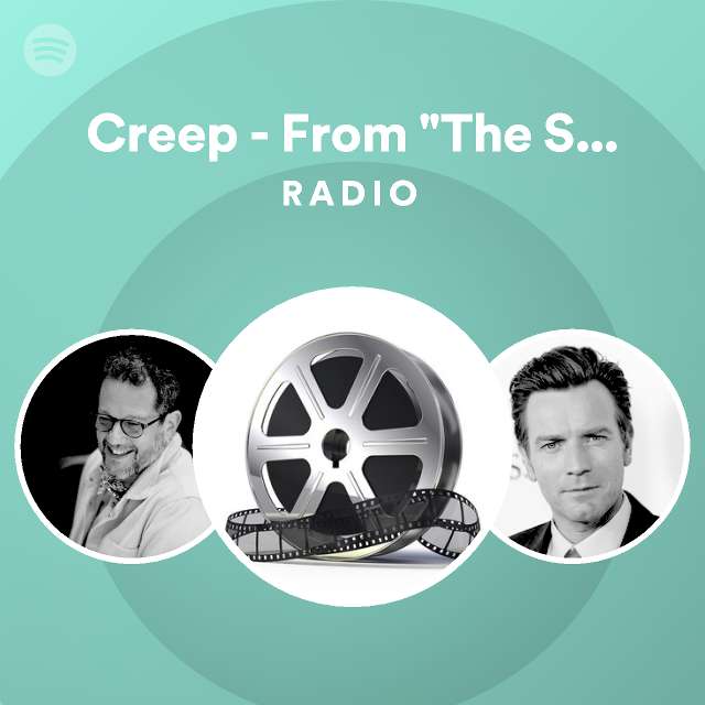 Creep - From "The Social Network" Radio - playlist by Spotify | Spotify