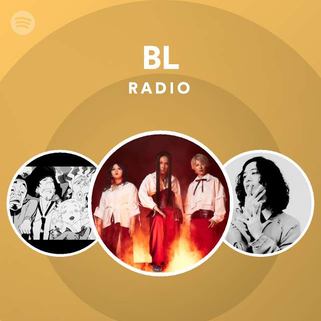 BL Radio - playlist by Spotify | Spotify