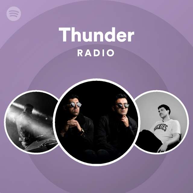 Thunder Radio - playlist by Spotify | Spotify