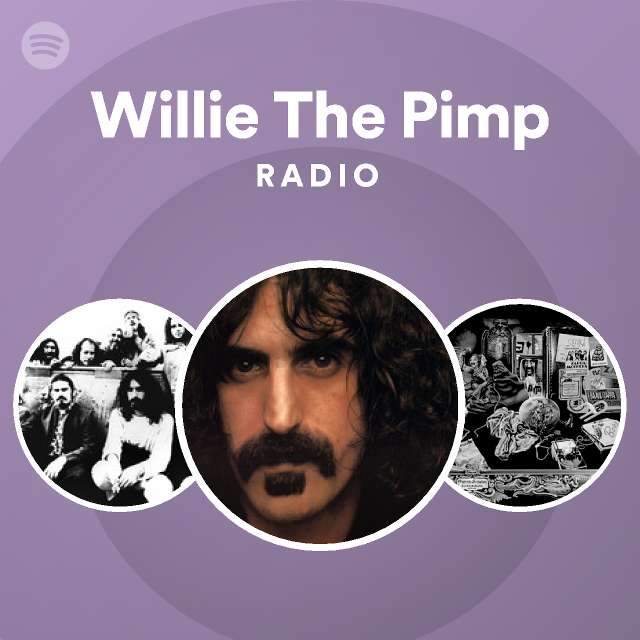 Willie The Pimp Radio - playlist by Spotify | Spotify