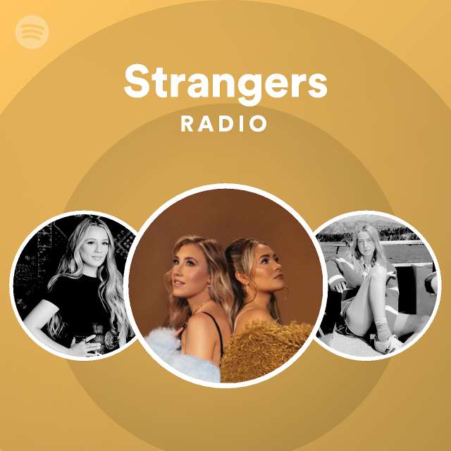 Strangers Radio - playlist by Spotify | Spotify