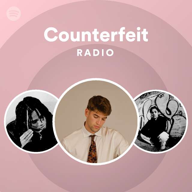 Counterfeit Radio - playlist by Spotify | Spotify