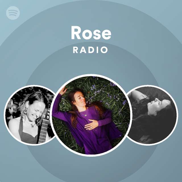 Rose Radio - playlist by Spotify | Spotify