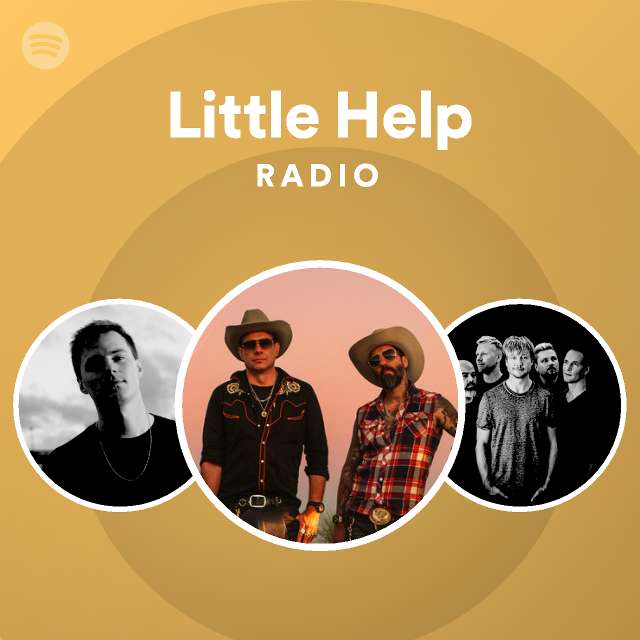 Little Help Radio - playlist by Spotify | Spotify