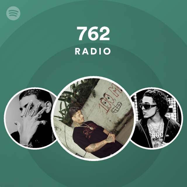 762 Radio - playlist by Spotify | Spotify