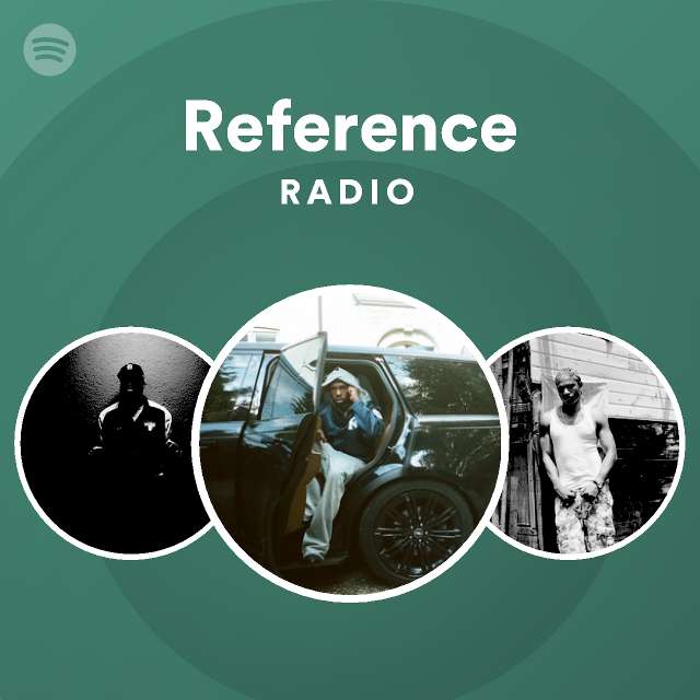Reference Radio - playlist by Spotify | Spotify