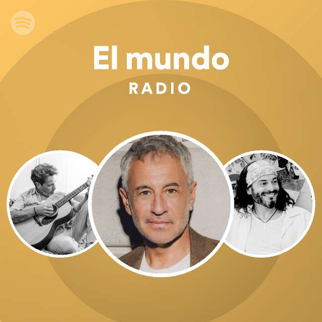 El mundo Radio - playlist by Spotify | Spotify
