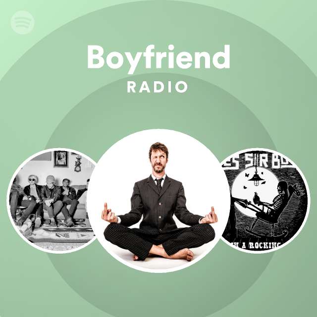 Boyfriend Radio - playlist by Spotify | Spotify