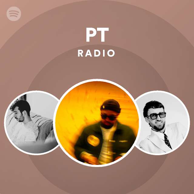 PT Radio - playlist by Spotify | Spotify