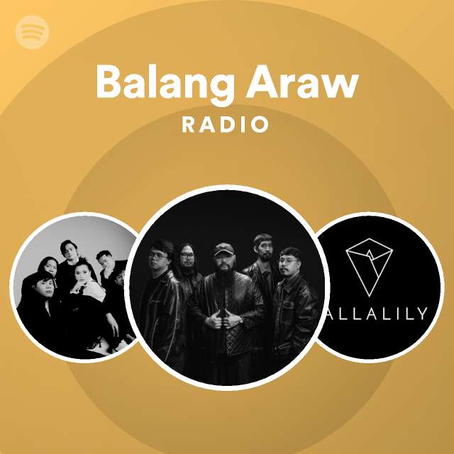 Balang Araw Radio - playlist by Spotify | Spotify