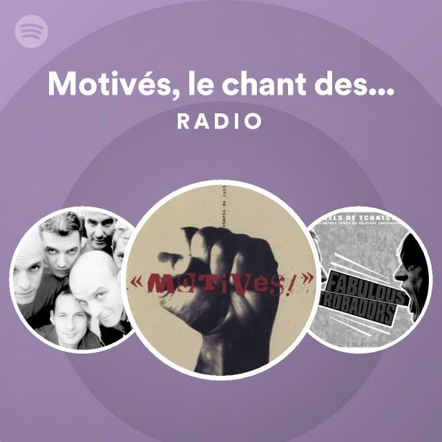 Motivés, le chant des partisans Radio - playlist by Spotify | Spotify