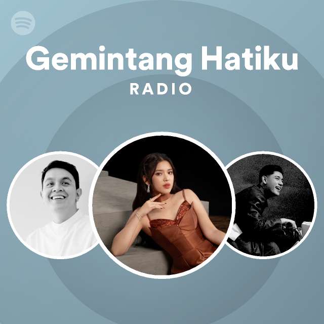 Gemintang Hatiku Radio - playlist by Spotify | Spotify Gemintang Hatiku Radio - playlist by Spotify | Spotify