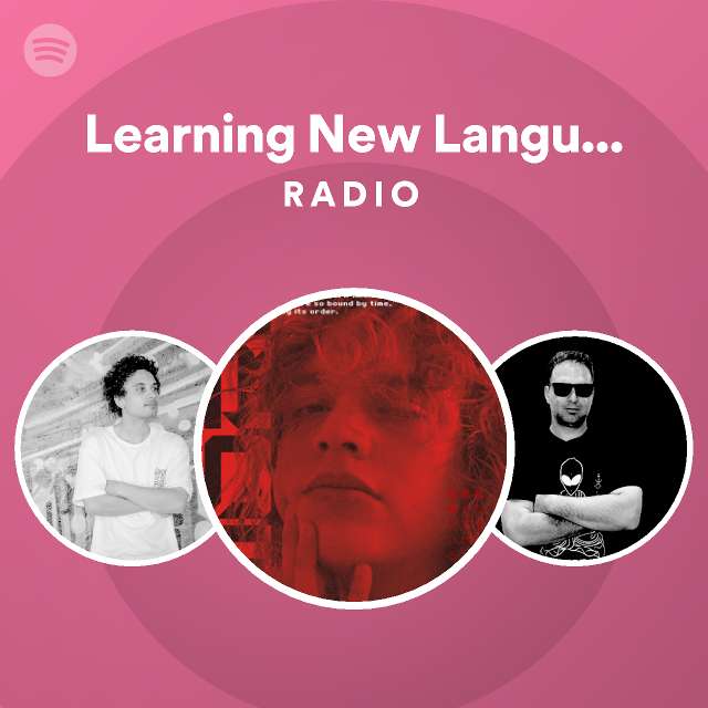 Learning New Languages Radio - playlist by Spotify | Spotify