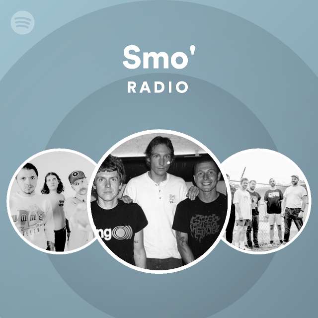 Smo' Radio - playlist by Spotify | Spotify