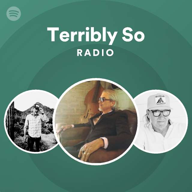 Terribly So Radio - playlist by Spotify | Spotify