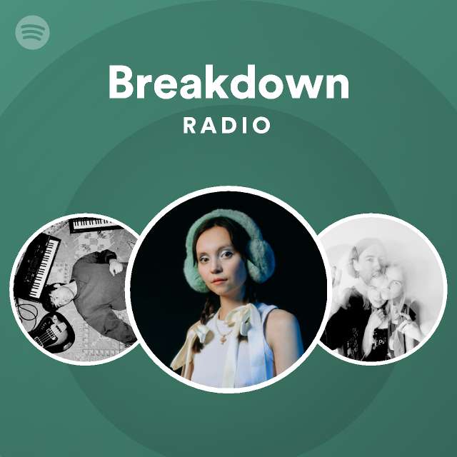 Breakdown Radio - playlist by Spotify | Spotify