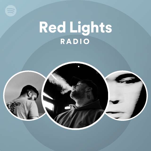 Red Lights Radio | Spotify Playlist