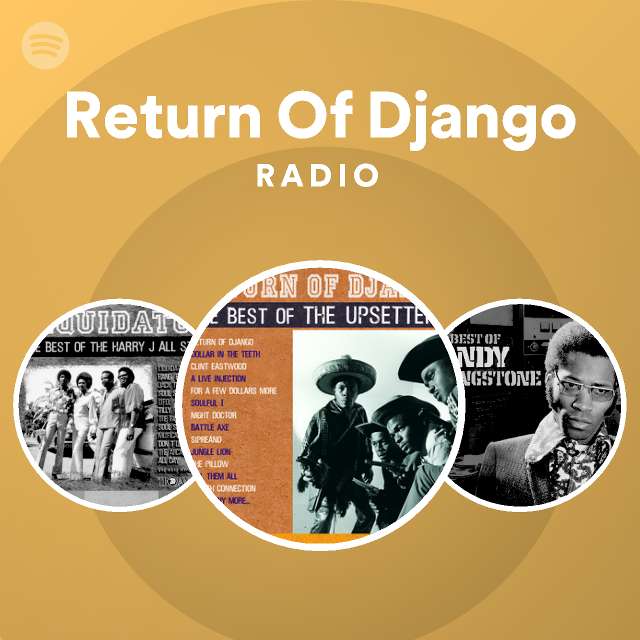 Return Of Django Radio Playlist By Spotify Spotify 