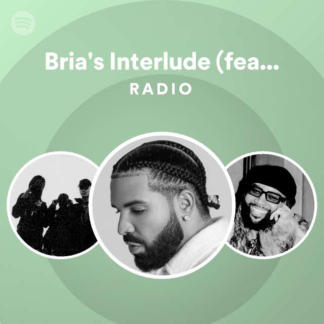 Bria's Interlude (feat. Omarion) Radio - playlist by Spotify | Spotify