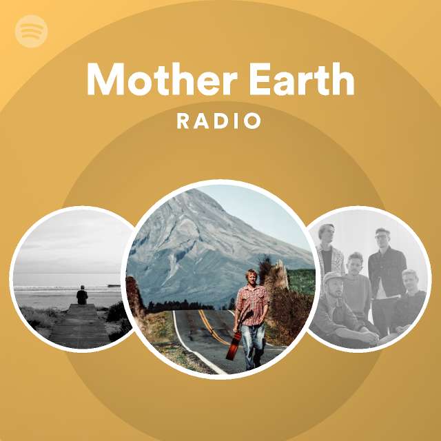 Mother Earth Radio - playlist by Spotify | Spotify