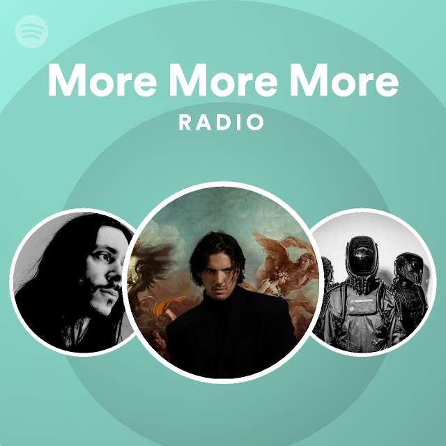 More More More Radio - playlist by Spotify | Spotify