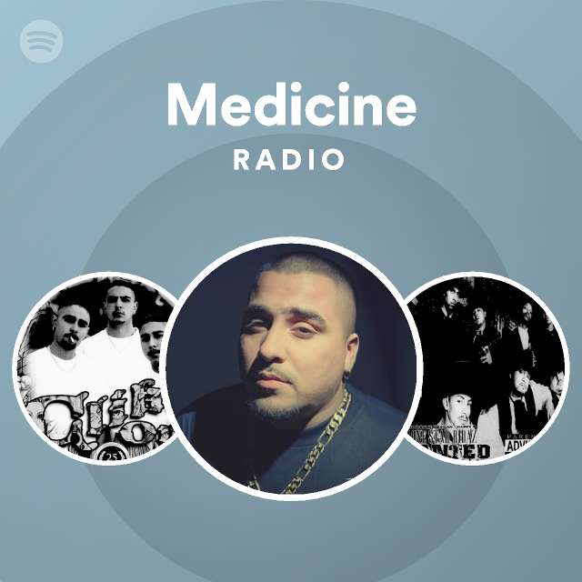 Medicine Radio - playlist by Spotify | Spotify
