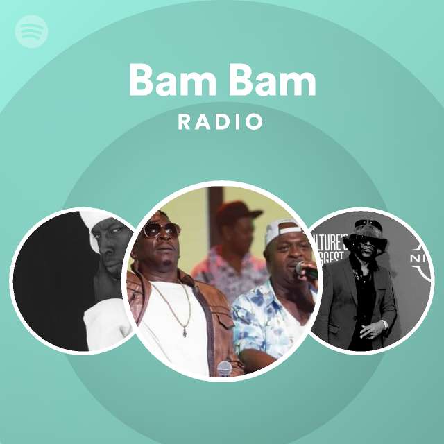 Bam Bam Radio - playlist by Spotify | Spotify