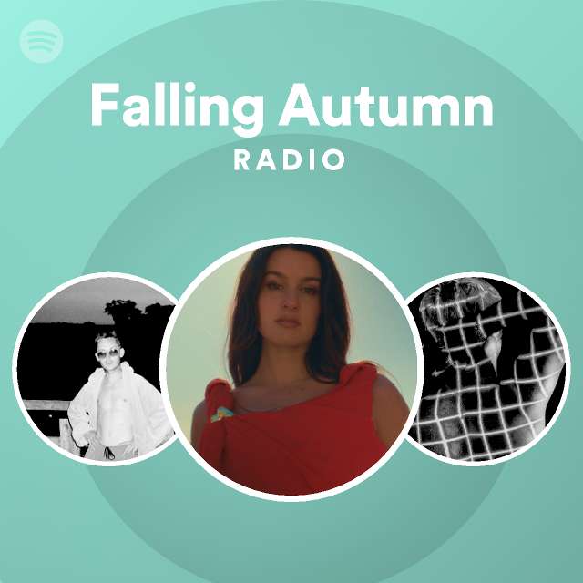 Falling Autumn Radio - playlist by Spotify | Spotify