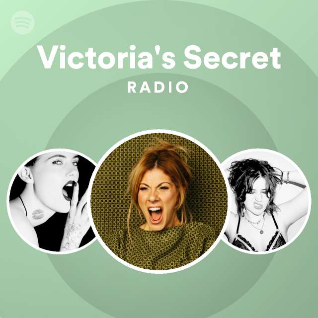 Victoria's Secret Radio - playlist by Spotify | Spotify