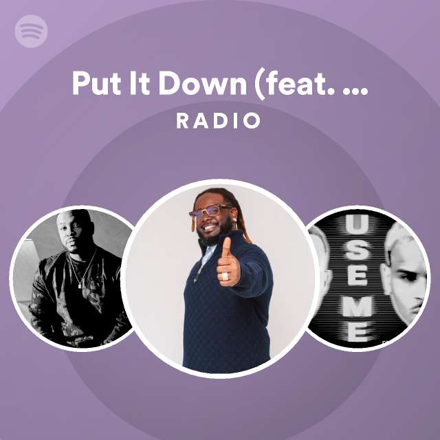 Put It Down (feat. Raymond Fein, Teddy Penderazdoun & Teddy Verseti ...